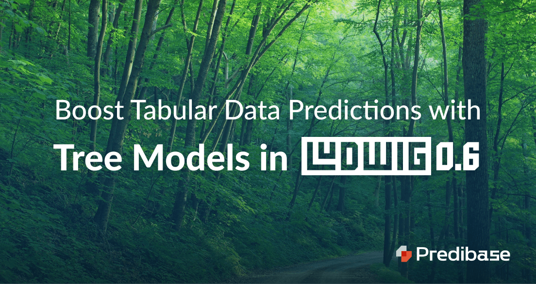 Boost Tabular Data Predictions with Tree Models in Ludwig 0.6